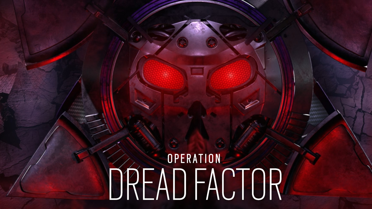 Rainbow Six Siege Dread Factor Operasyonu Başladı! - Atarita